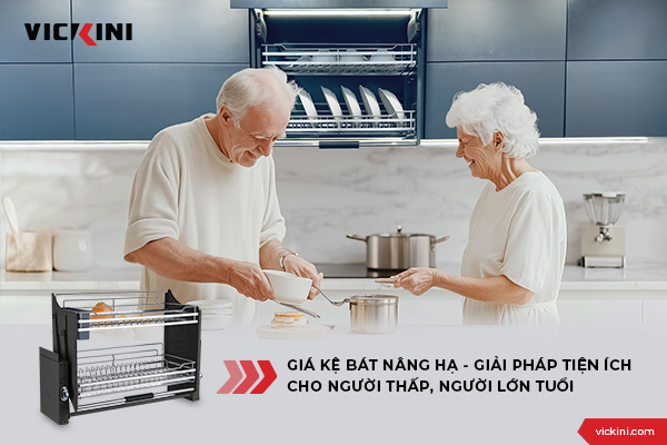 GIÁ KỆ BÁT NÂNG HẠ - GIẢI PHÁP TIỆN ÍCH CHO NGƯỜI THẤP, NGƯỜI LỚN TUỔI